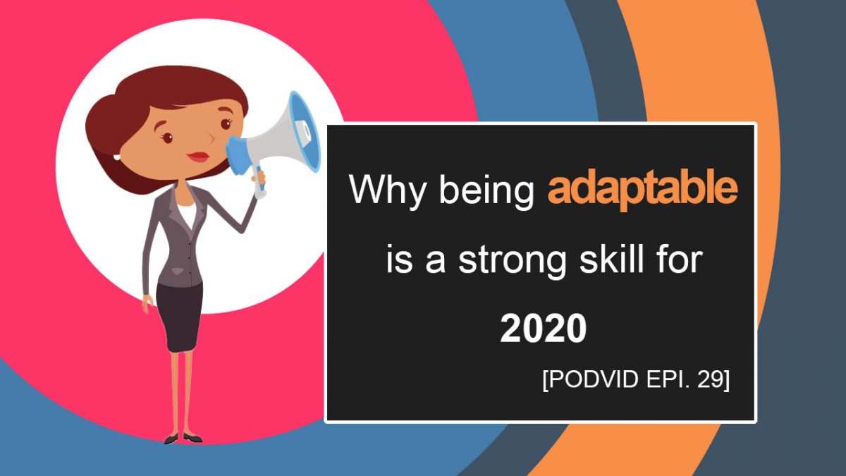 Why Being Adaptable is a Strong Skill for 2020 - Magiweb
